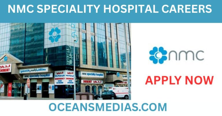 NMC Speciality Hospital Abu Dhabi CAREERS:APPLY NOW
