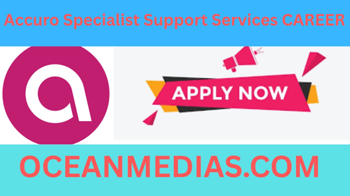 Accuro Specialist Support Services CAREER: APPLY NOW FOR THE LATEST ...