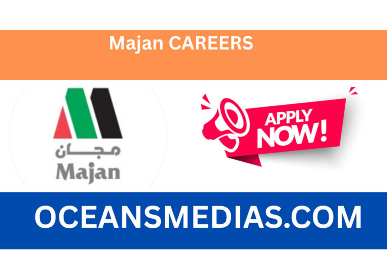 Majan CAREER: APPLY NOW FOR THE LATEST VACANCIES - OCEANMEDIAS.COM